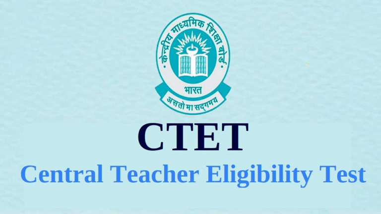 CTET 2025–26: Everything You Need to Know About the exam